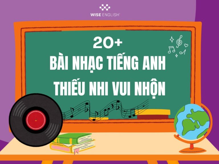 20+ bài nhạc tiếng Anh thiếu nhi vui nhộn được yêu thích